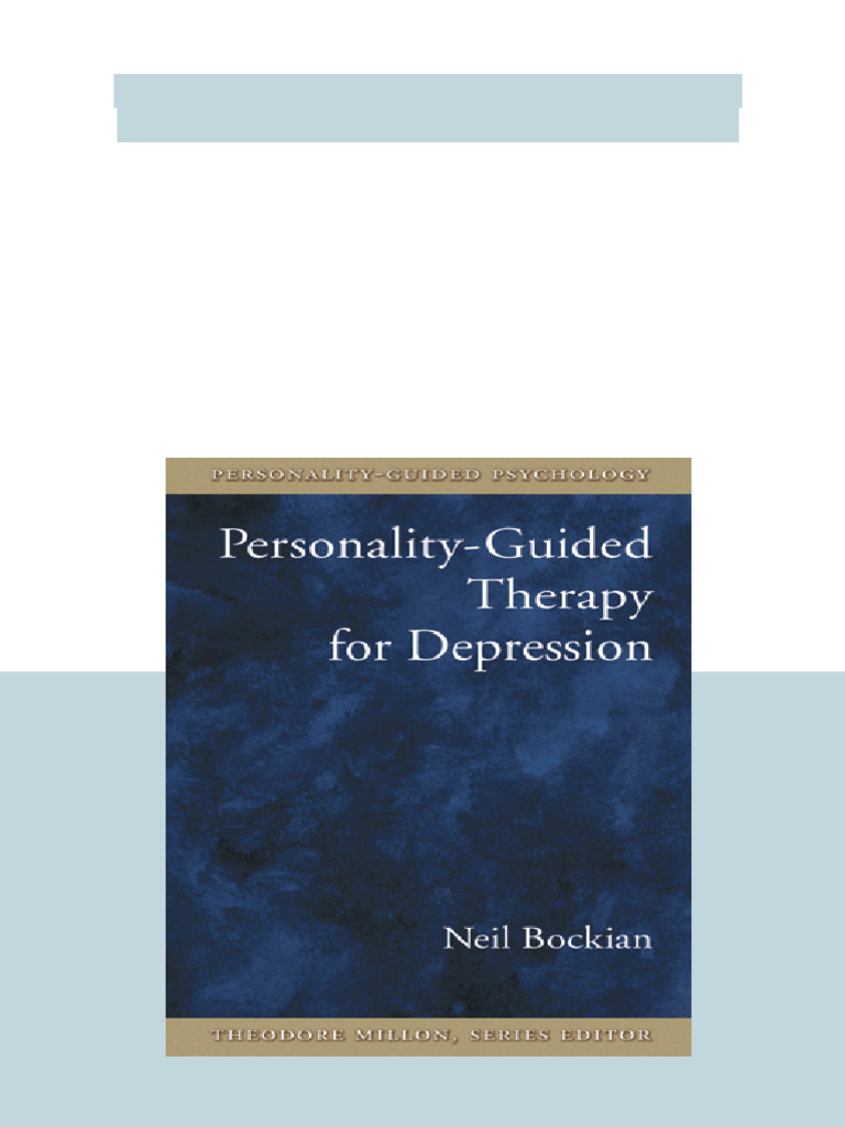 Personality Guided Therapy for Depression 1st Edition Neil R. Bockian ...