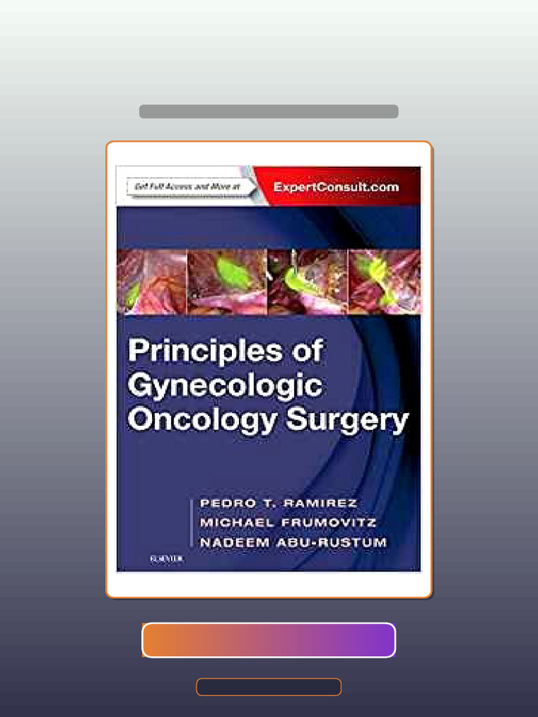 Principles of Gynecologic Oncology Surgery by Pedro T Ramirez MD ...