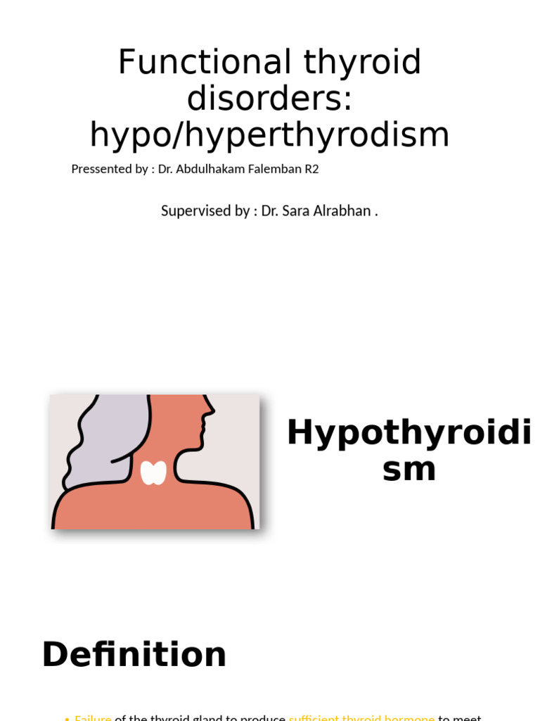 Functional Thyroid Disorders-1 | PDF | Hypothyroidism | Hyperthyroidism