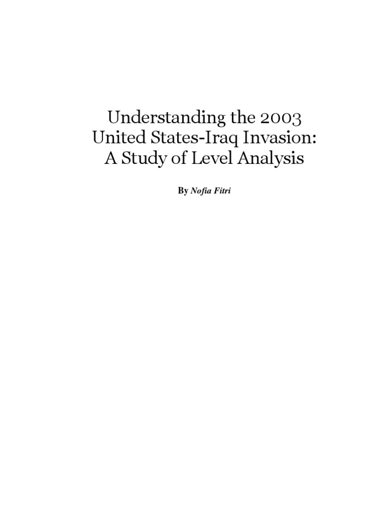 Analyzing the 2003 Iraq Invasion Causes | PDF | Bush Doctrine | Grand ...