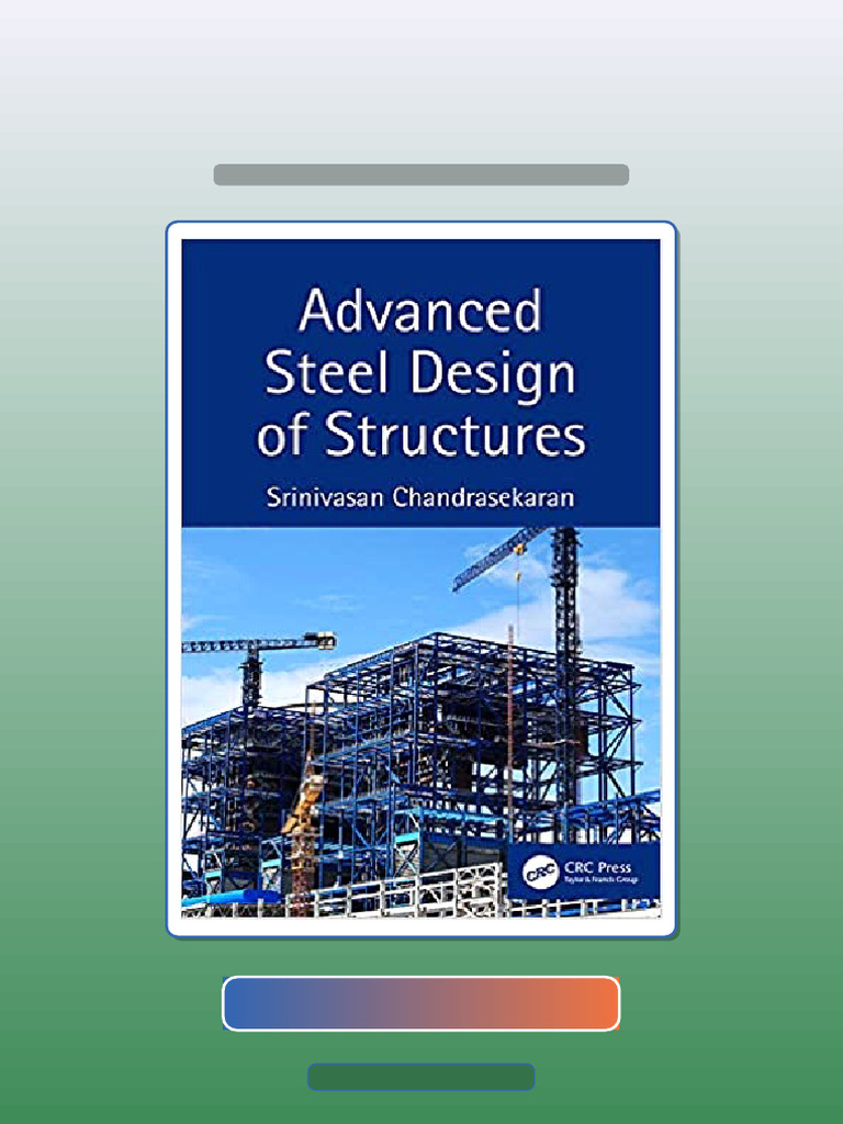 Advanced Steel Design of Structures by Srinivasan Chandrasekaran Ebook ...