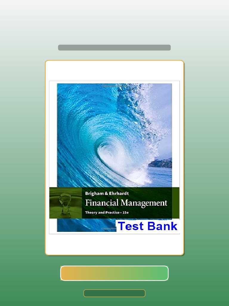 Complete Financial Management Theory and Practice 15th Edition Brigham Verified | PDF ...