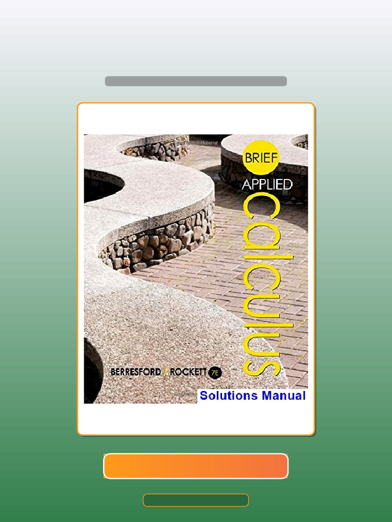 Complete Brief Applied Calculus 7th Edition Berresford Verified | PDF ...