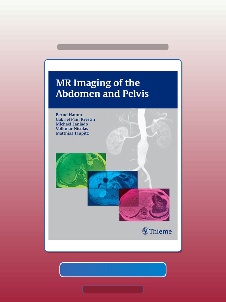 MR Imaging of the Abdomen and Pelvis by Bernd HammGabriel Paul Krestin ...