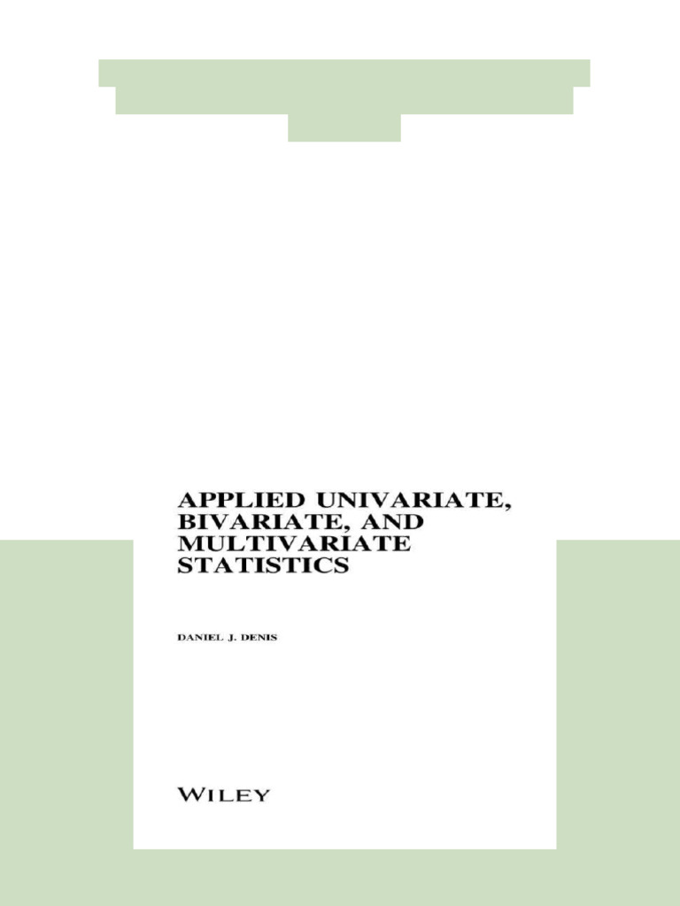 Applied Univariate, Bivariate, and Multivariate Statistics 1st Edition Daniel J. Denis Direct ...