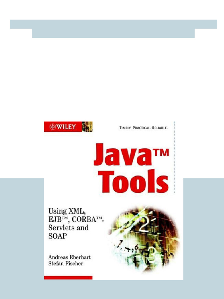 Java Tools Using XML EJB CORBA Servlets and SOAP 1st Edition Andreas ...