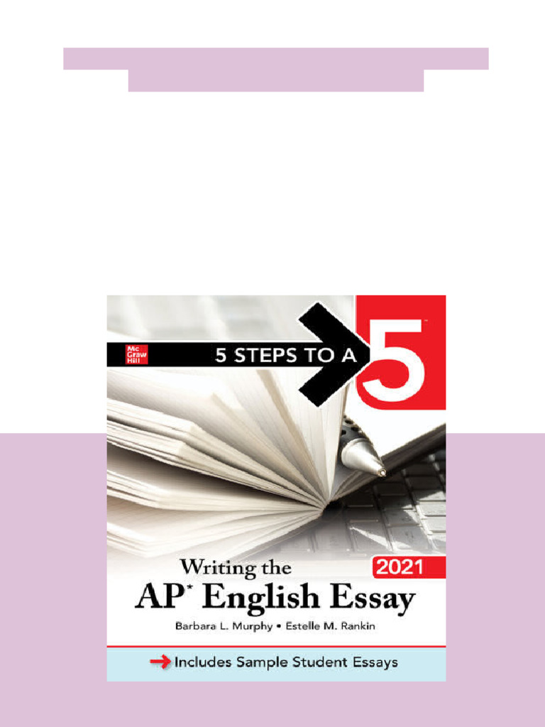 5 Steps To A 5: Writing The AP English Essay 2021 Barbara Murphy ...