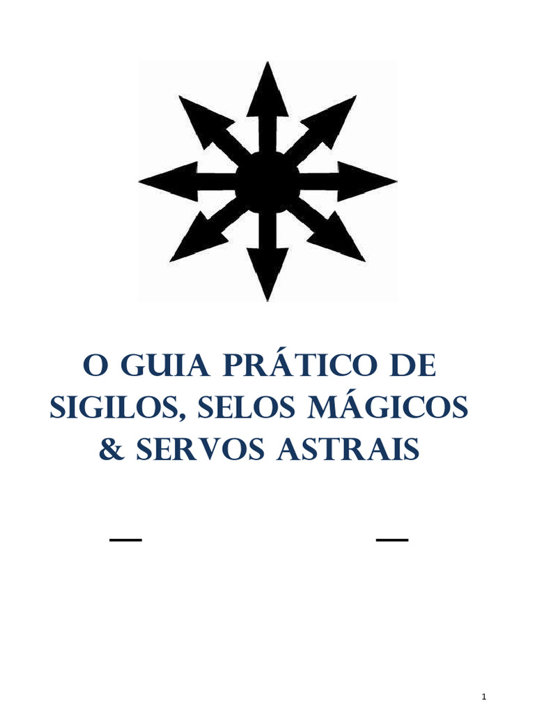O Guia Prático de Sigilos, Selos Mágicos & Servos Astrais - Frater U.D ...