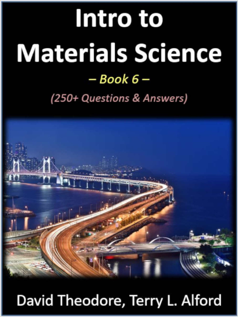 Intro to Materials Science - Book 6_ 250_ Questions & Answers - David ...