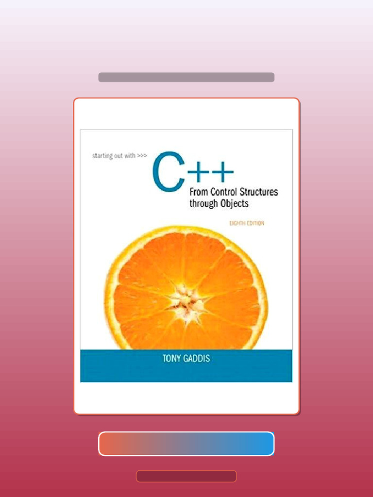 Starting Out With C From Control Structures Through Objects 8th Edition ...