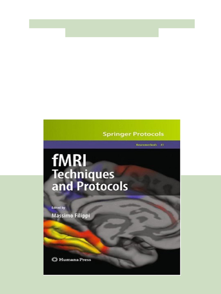 fMRI Techniques and Protocols 1st Edition Ralf Deichmann (Auth.) Ready ...