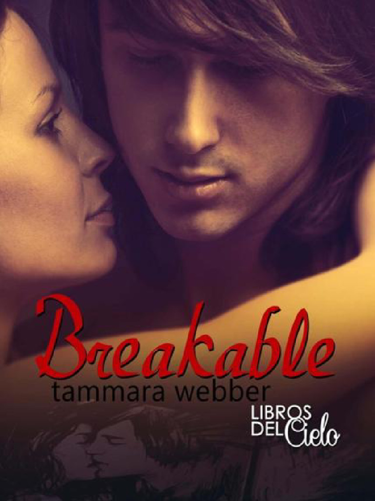 02 Breakable Tammara Webber | PDF
