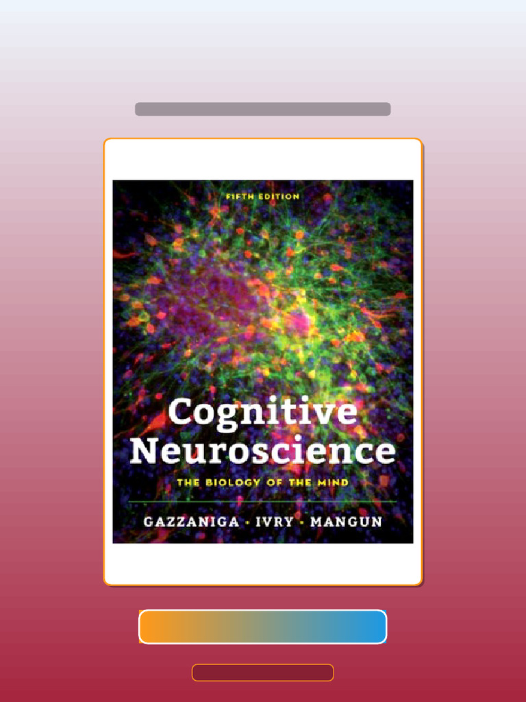 Cognitive Neuroscience The Biology of The Mind 5th Edition Michael ...