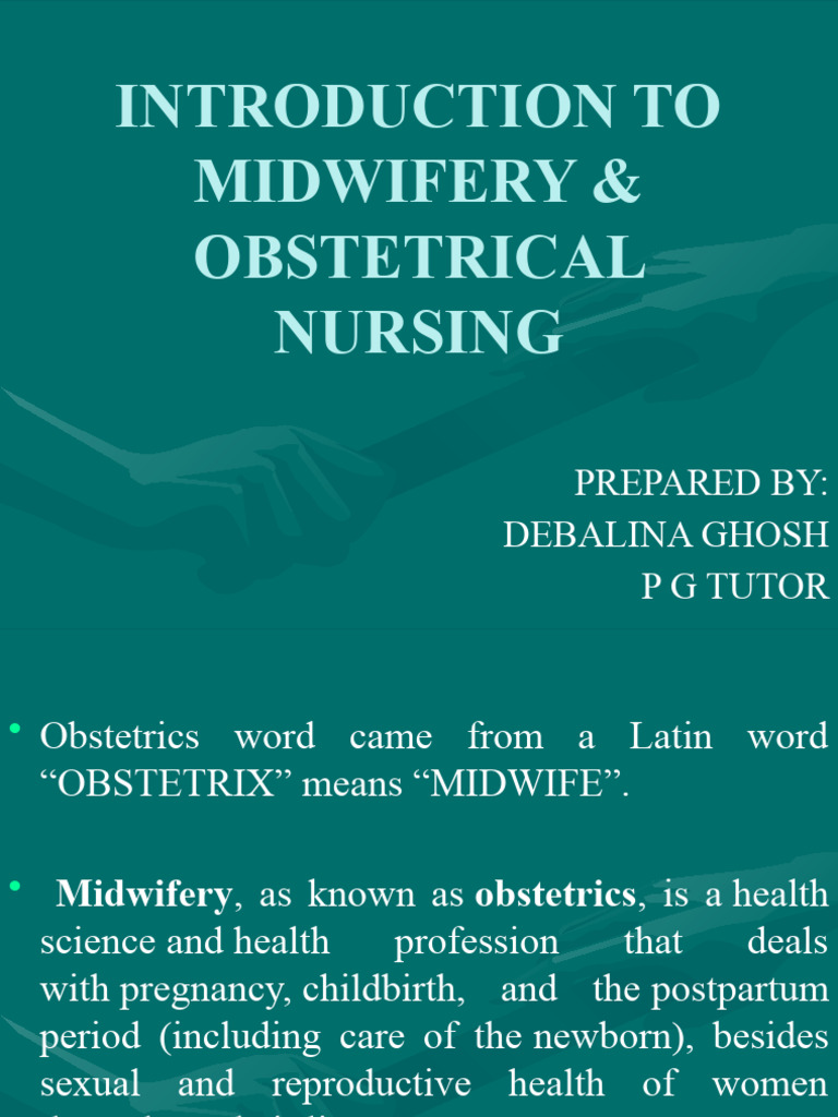 Unit I Introduction To Midwifery Obstetrical Nursing | PDF | Midwife ...