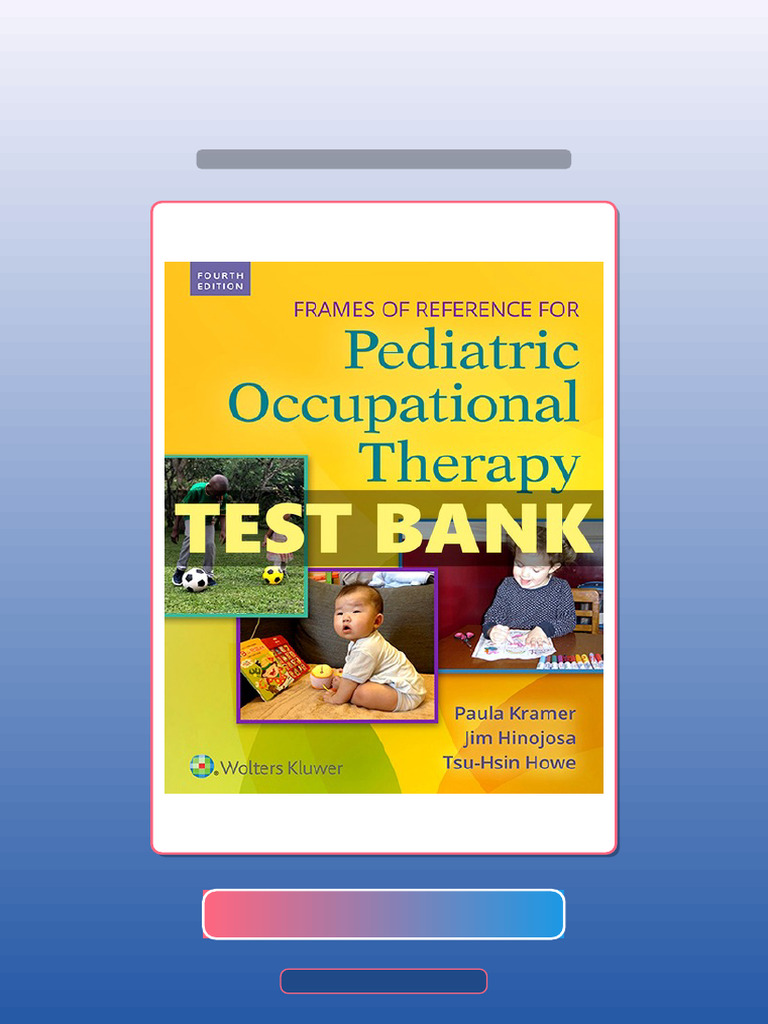 Frames of Reference for Pediatric Occupational Therapy 4 Ed Kramer ...