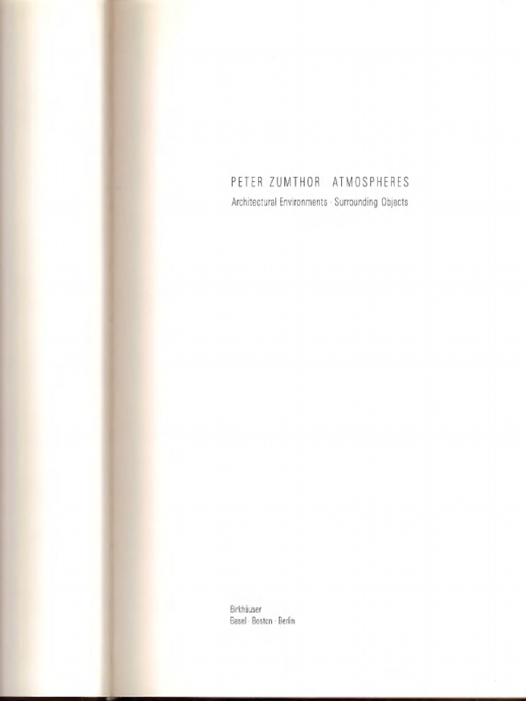 Peter Zumthor: Exploring Architectural Atmospheres | PDF