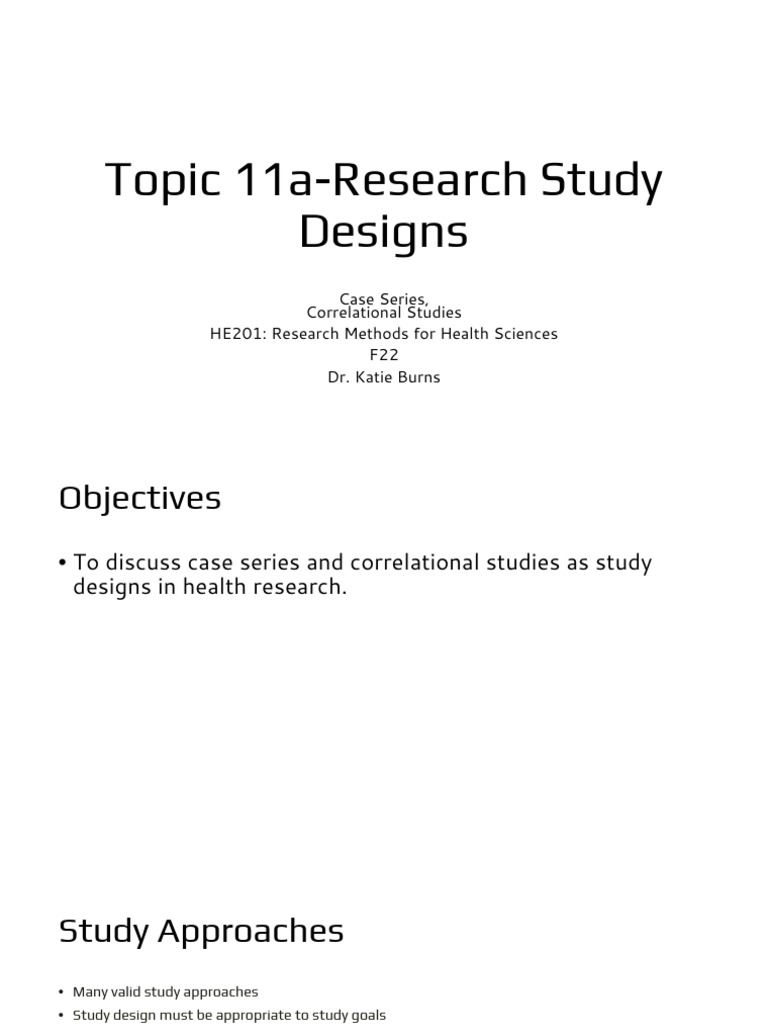 Topic 11a-Research Designs - Case Series and Correlational Studies ...