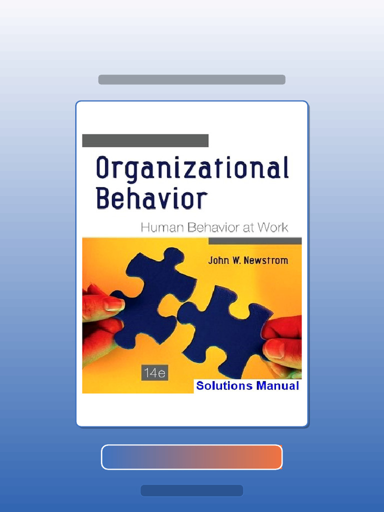 Organizational Behavior Human Behavior at Work 14th Edition Newstrom ...