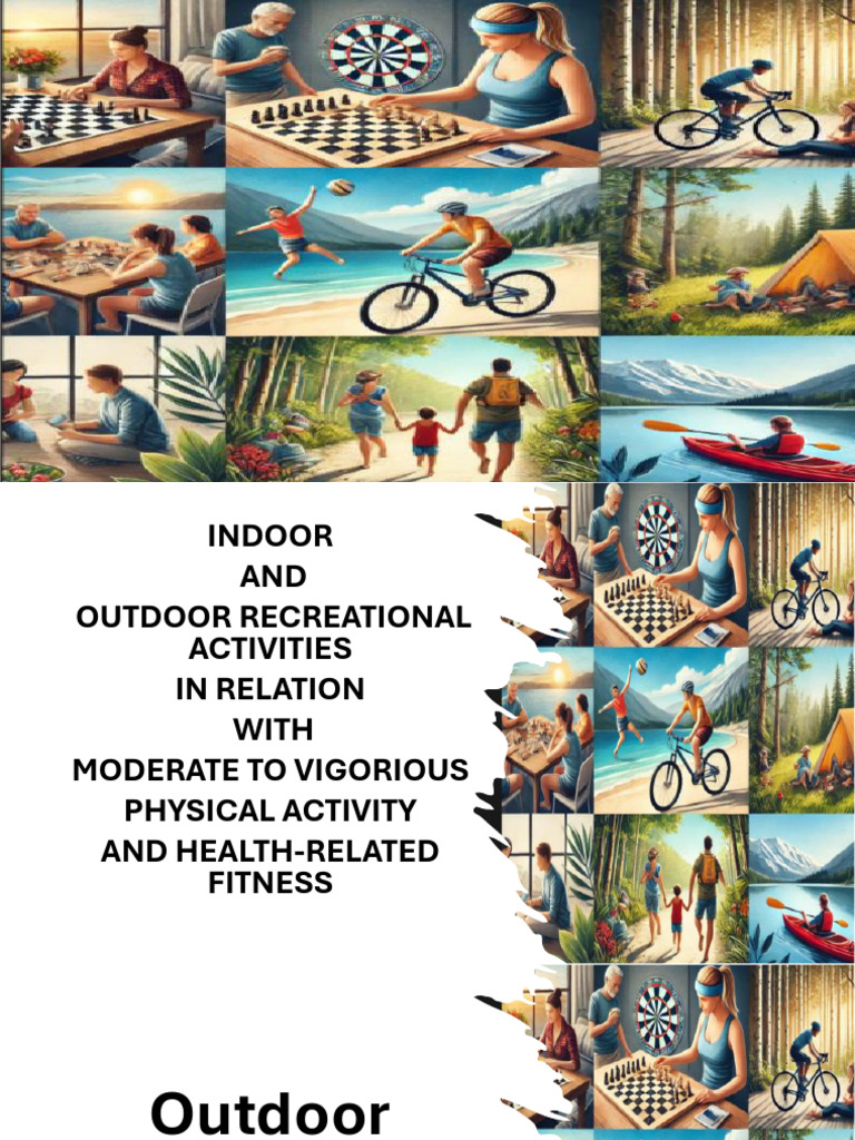 Indoor and Outdoor Recreational Activities in Relation With Moderate To ...