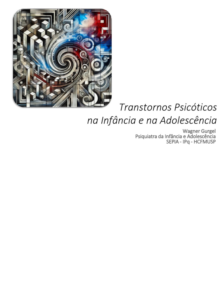 2 Transtornos Psicoticos em PIA - Wagner 2024 | PDF | Esquizofrenia ...