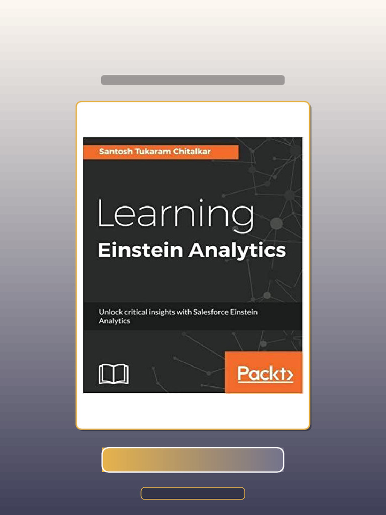Learning Einstein Analytics Unlock Critical Insights With Salesforce ...