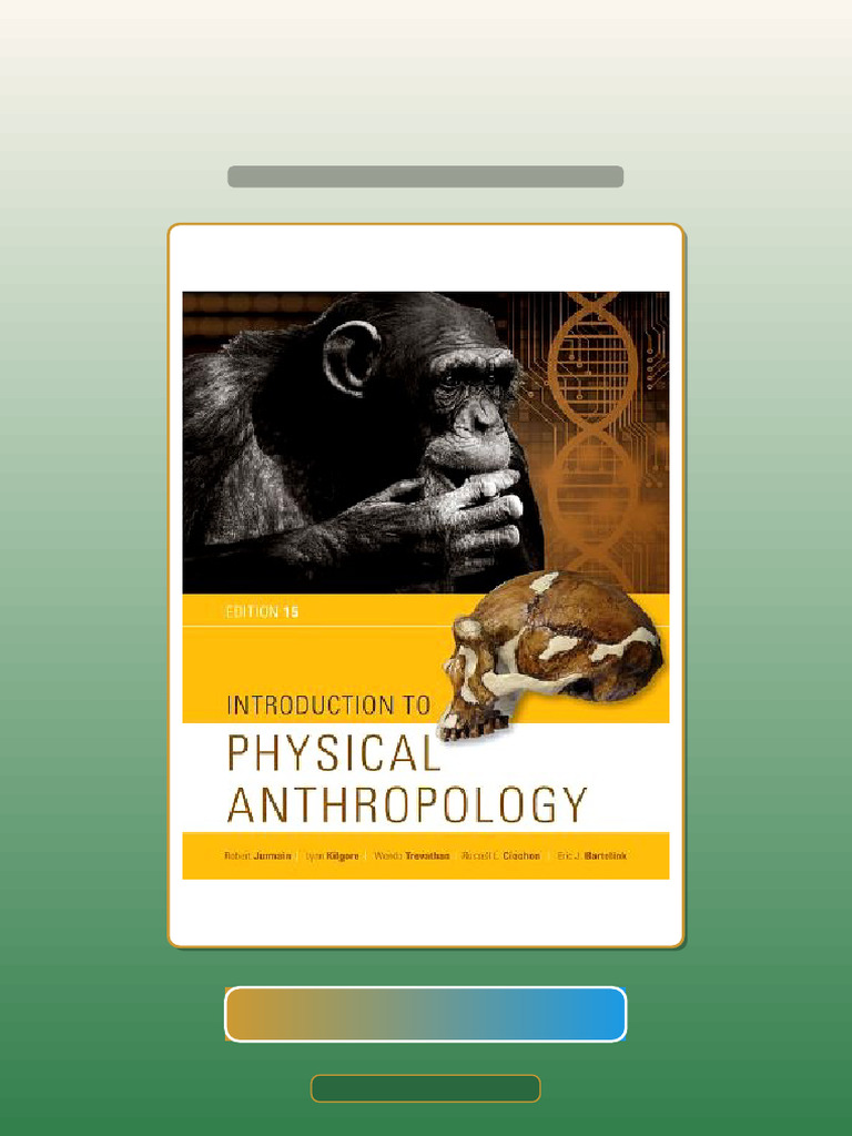 Complete Introduction To Physical Anthropology 15th Edition Jurmain HQ File Verified | PDF ...