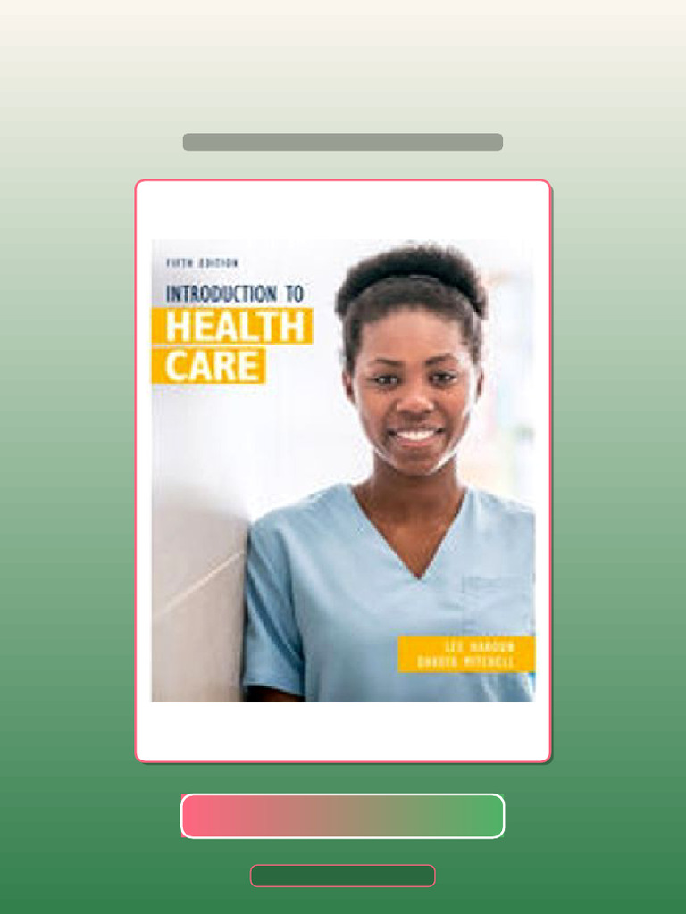 Complete Introduction to Health Care 5th Edition Haroun HQ File ...