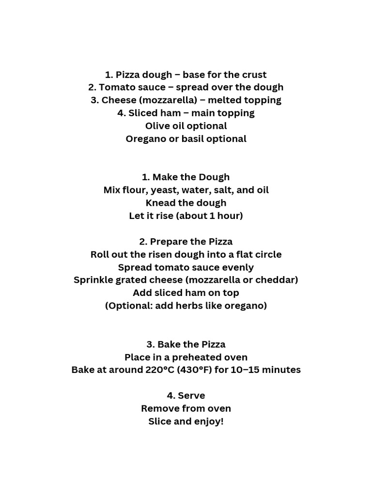 Pizza Dough - Base For The Crust 2. Tomato Sauce - Spread Over The ...