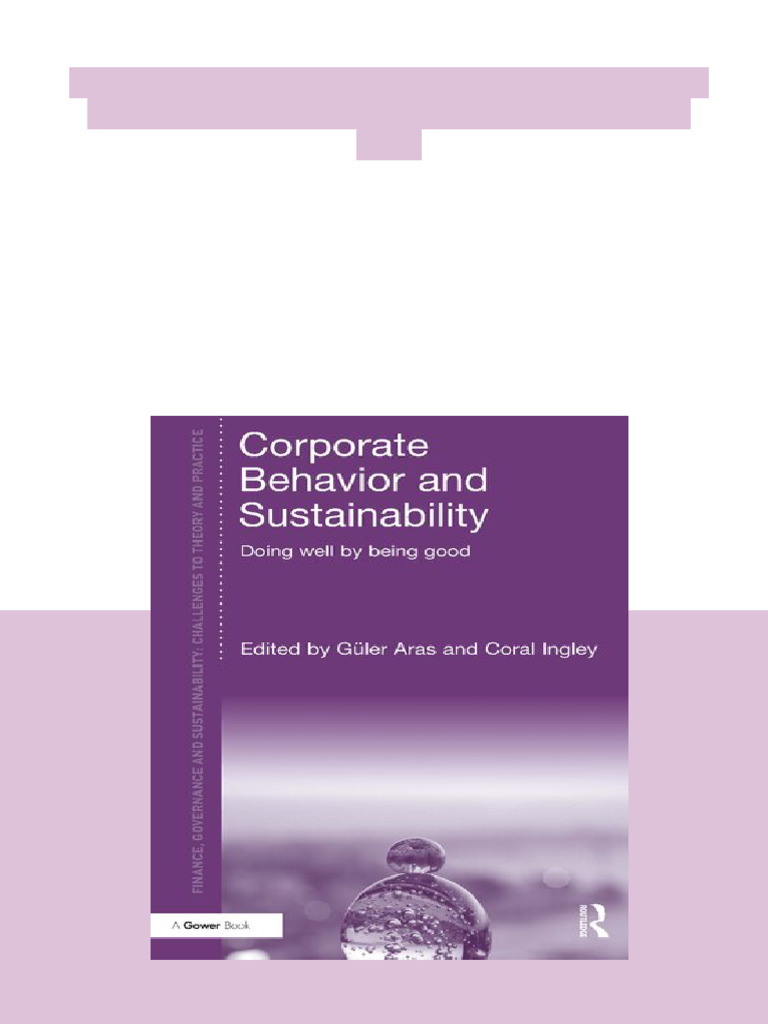 Corporate Behavior and Sustainability Doing Well by Being Good 1st ...