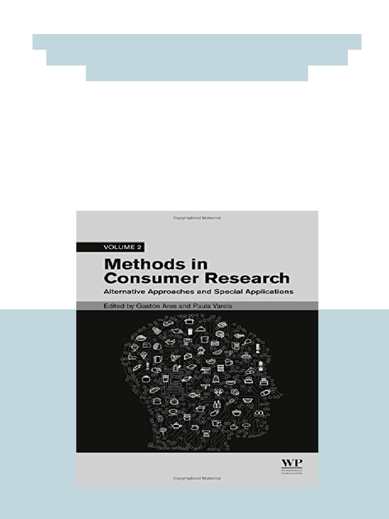 Methods in Consumer Research Volume 2 Alternative Approaches and Special Applications 1st ...
