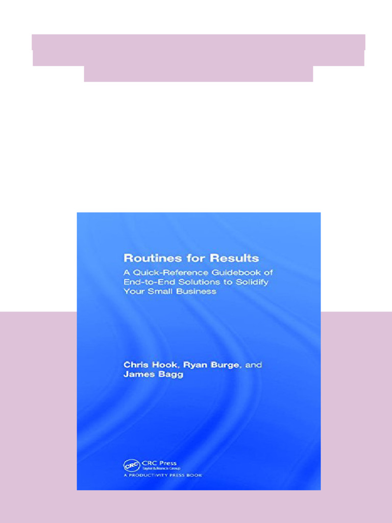 Routines For Results A Quick Reference Guidebook of End To End ...