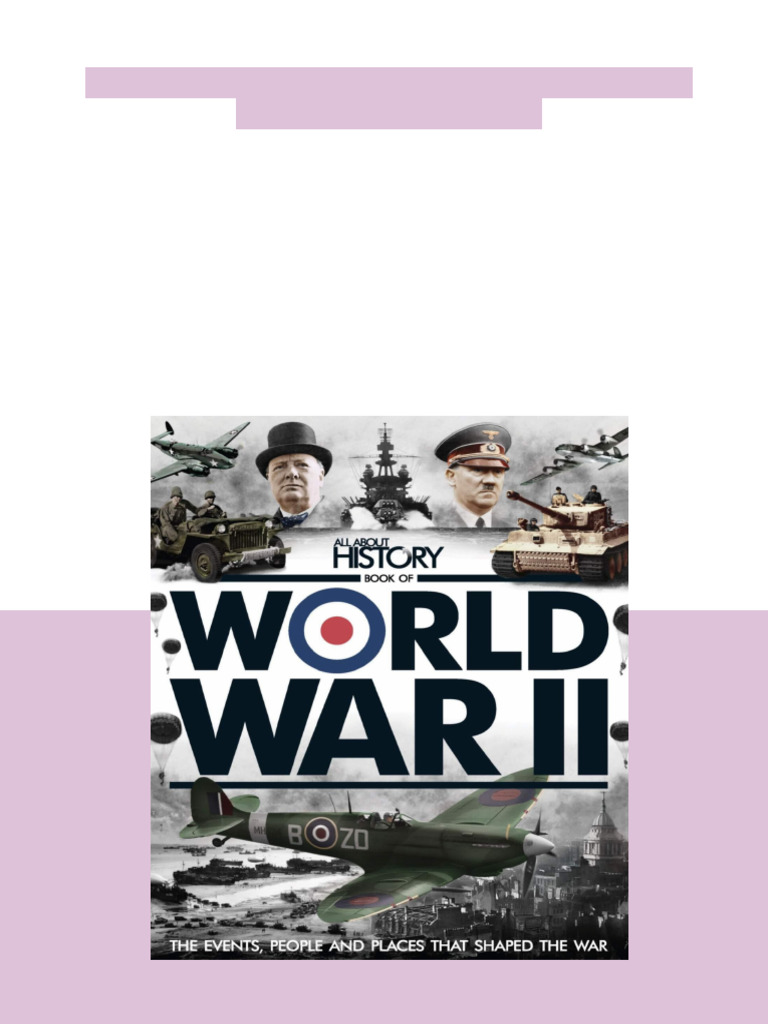 All About History Book of World War II 1st Edition Richard Overy ...