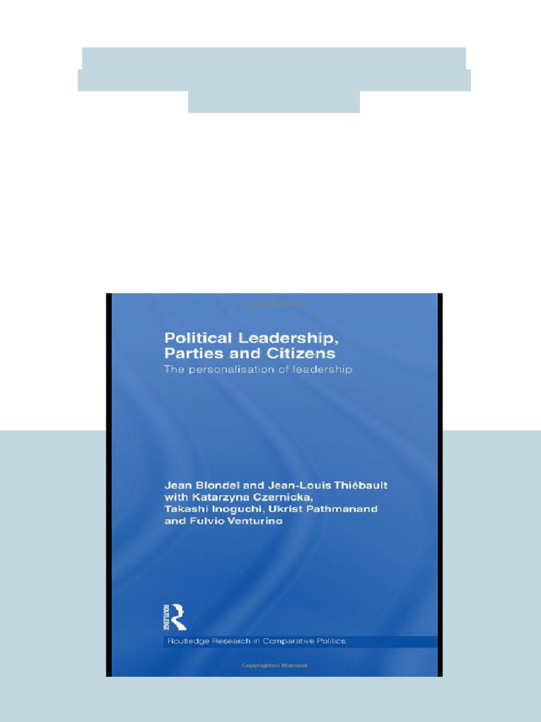 Political Leadership Parties and Citizens The Personalisation of ...