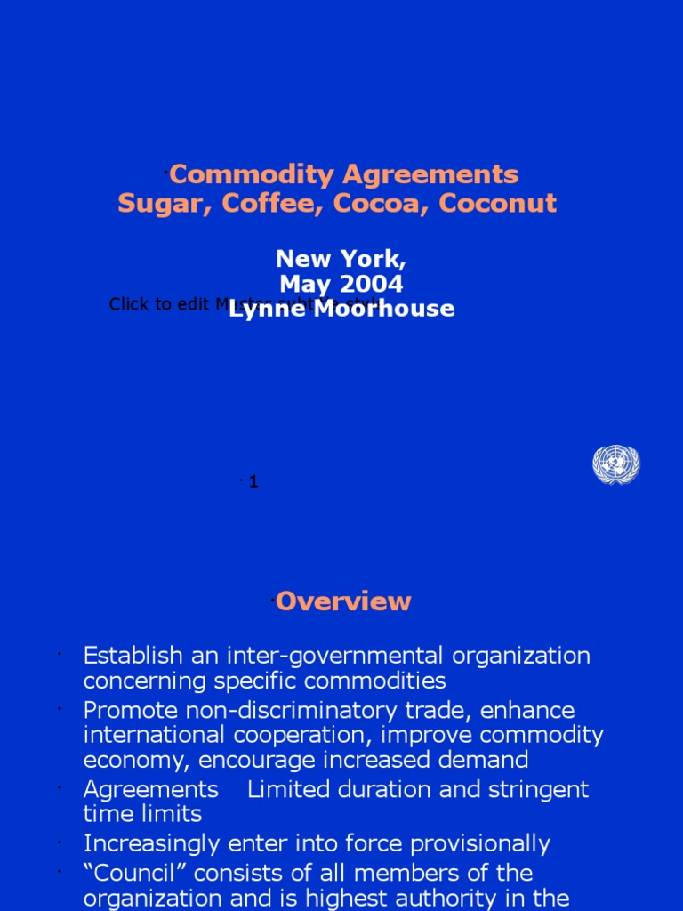 Commodity Agreements Sugar, Coffee, Cocoa, Coconut: New York, May 2004 ...