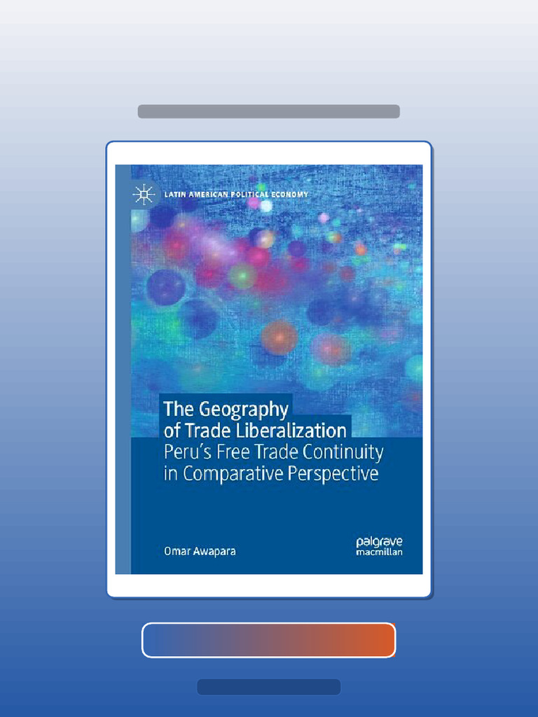 Complete the Geography of Trade Liberalization Perus Free Trade ...