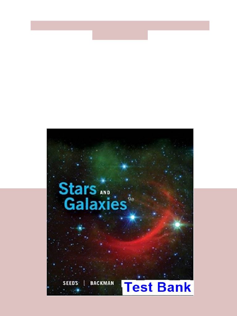 Stars and Galaxies 9th Edition Seeds Test Bank Online Version | PDF ...