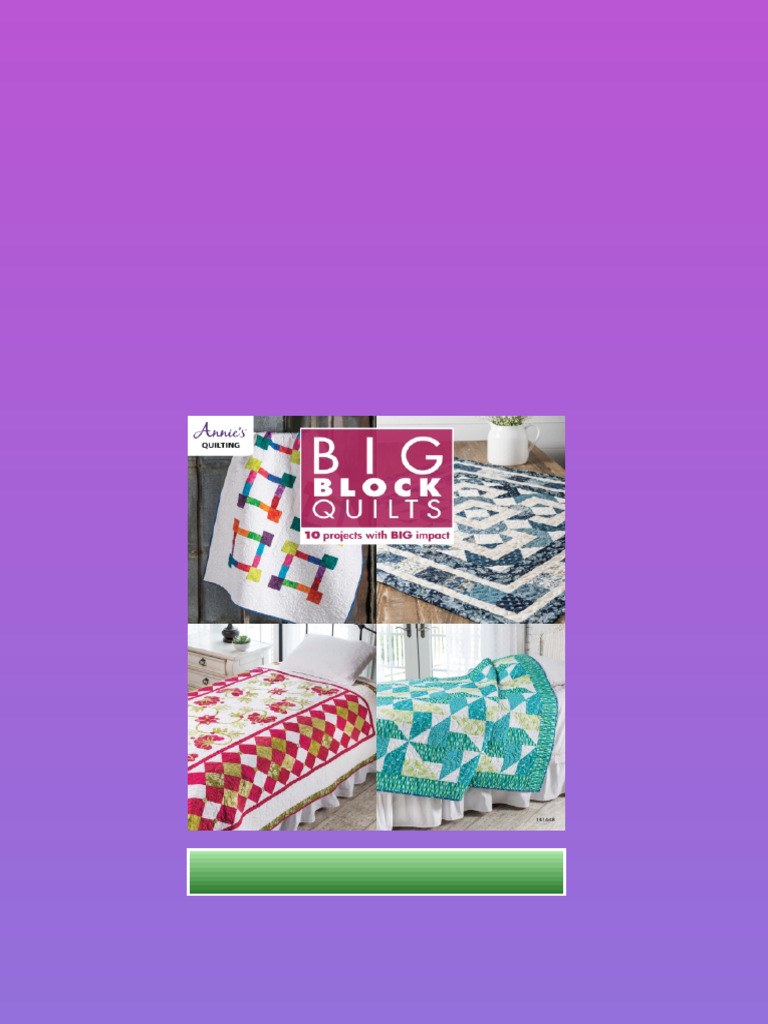 Big Block Quilts 10 Projects With Big Imapct 1st Edition Annies 2025 ...
