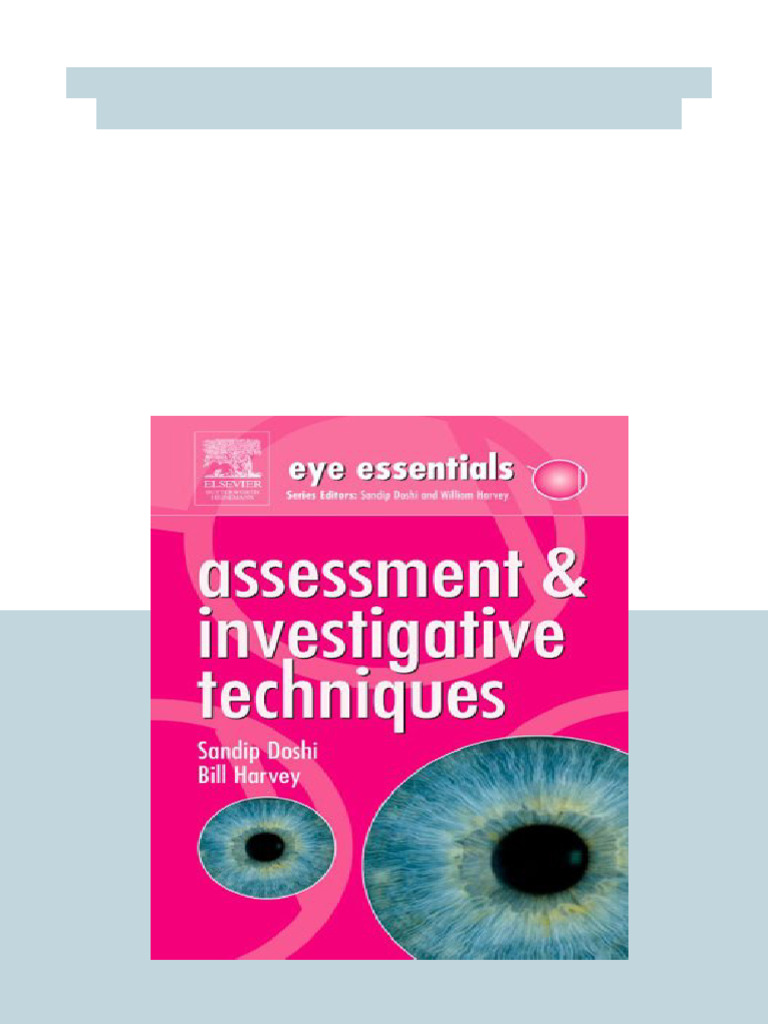 Eye Essentials Assessment Investigative Techniques 1st Edition Sandip Doshi Download Full ...
