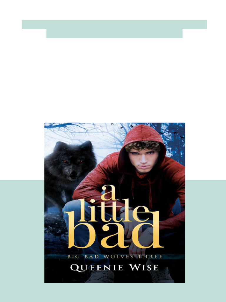 A Little Bad Big Bad Wolves Book Three 1st Edition Queenie Wise (Wise ...