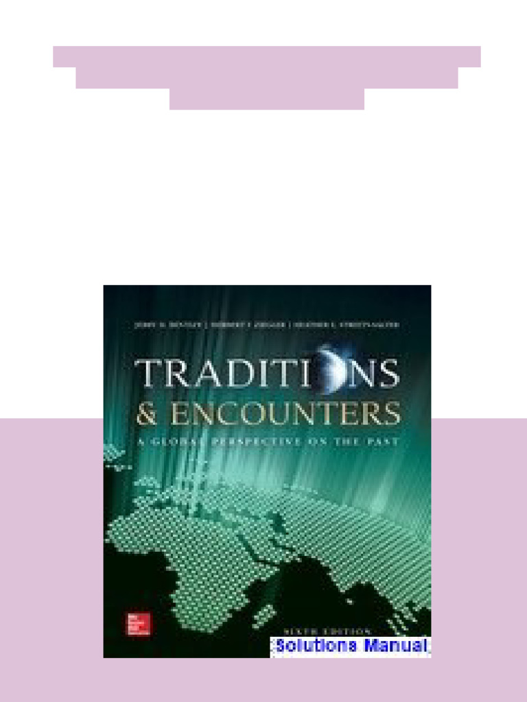 Traditions and Encounters A Global Perspective On The Past 6th Edition ...