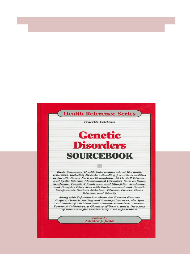 Genetic Disorders Sourcebook Fourth Edition Health Reference Series ...