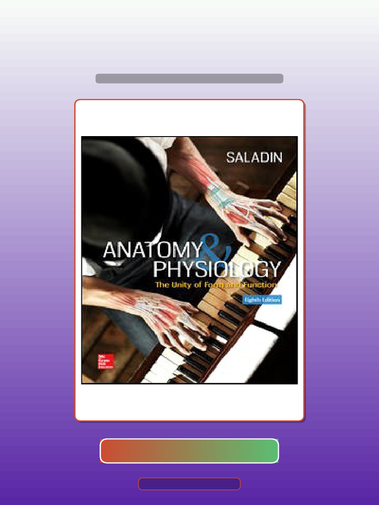 Anatomy Physiology The Unity of Form and Function 8th Edition Ebook and ...