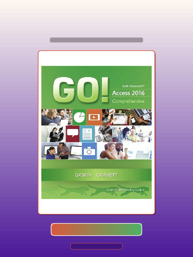 GO With Microsoft Access 2016 Comprehensive Gaskin eBook and TestBank ...