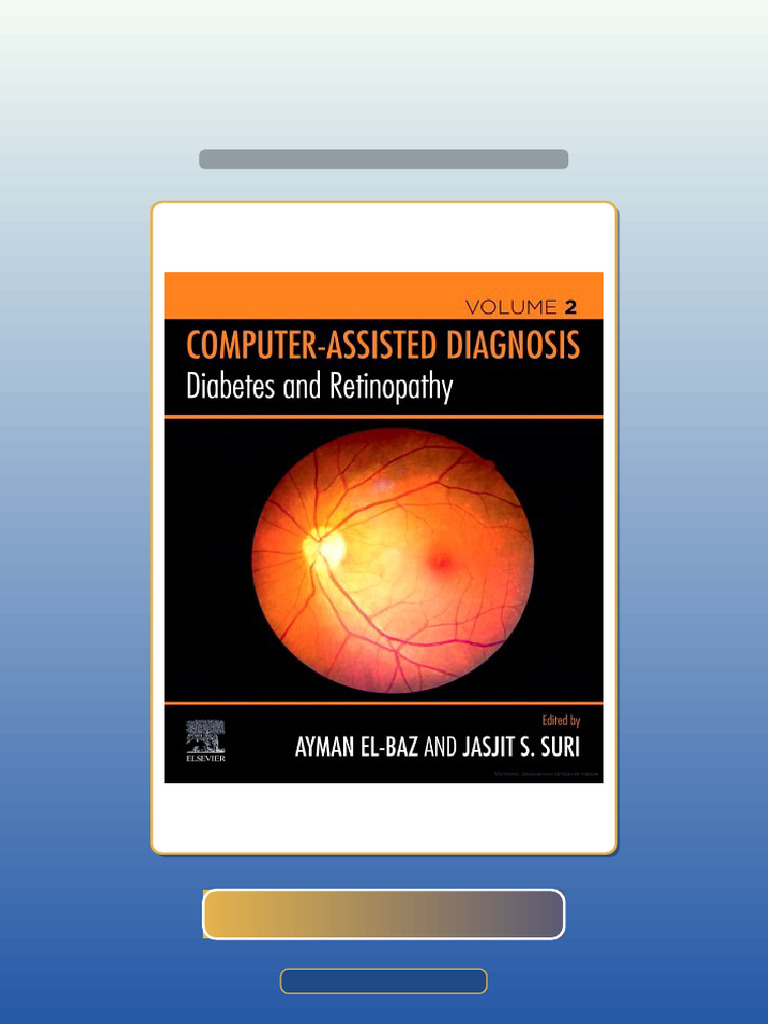 Complete Diabetes and Retinopathy ComputerAssisted Diagnosis Volume 1st ...