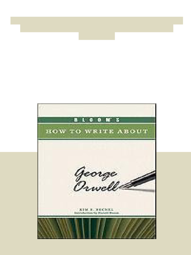 Bloom S How To Write About George Orwell Bloom S How To Write About ...