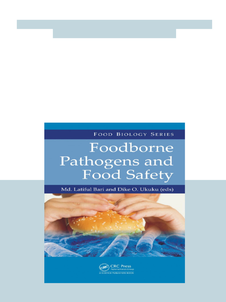 Foodborne Pathogens and Food Safety 1st Edition Md. Latiful Bari ...