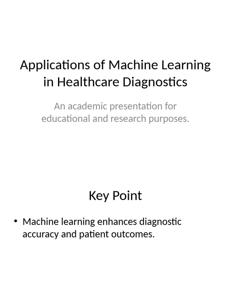 Machine Learning Healthcare Presentation | PDF