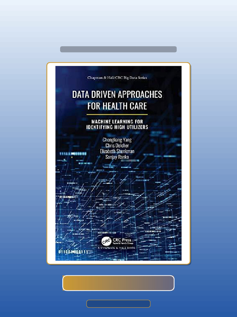 Data Driven Approaches For Healthcare Machine Learning For Identifying ...