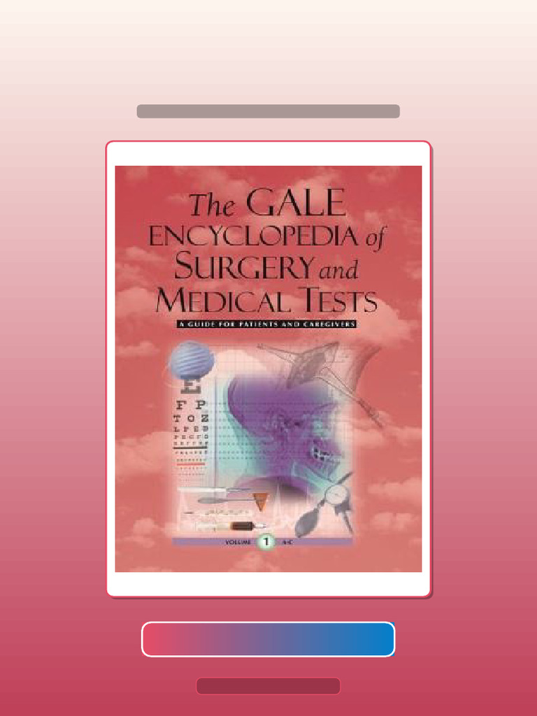 Gale Encyclopedia of Surgery and Medical Tests 4 Volume Set Full ...