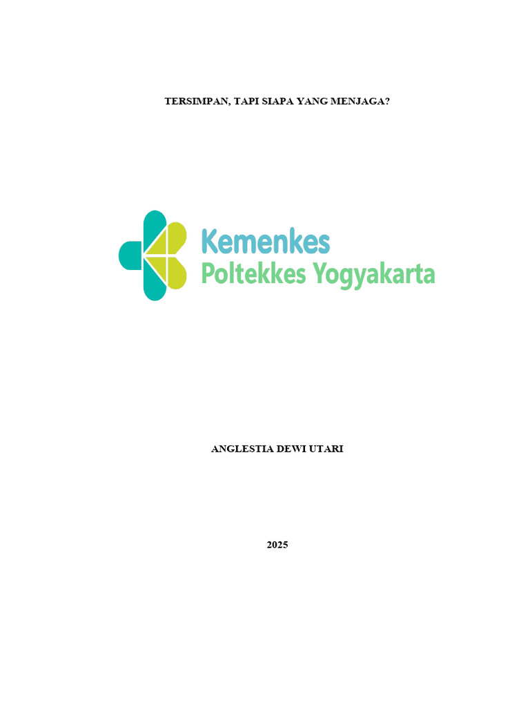 Essay - Anglestia Dewi Utari - Tersimpan, Tapi Siapa Yang Menjaga ...